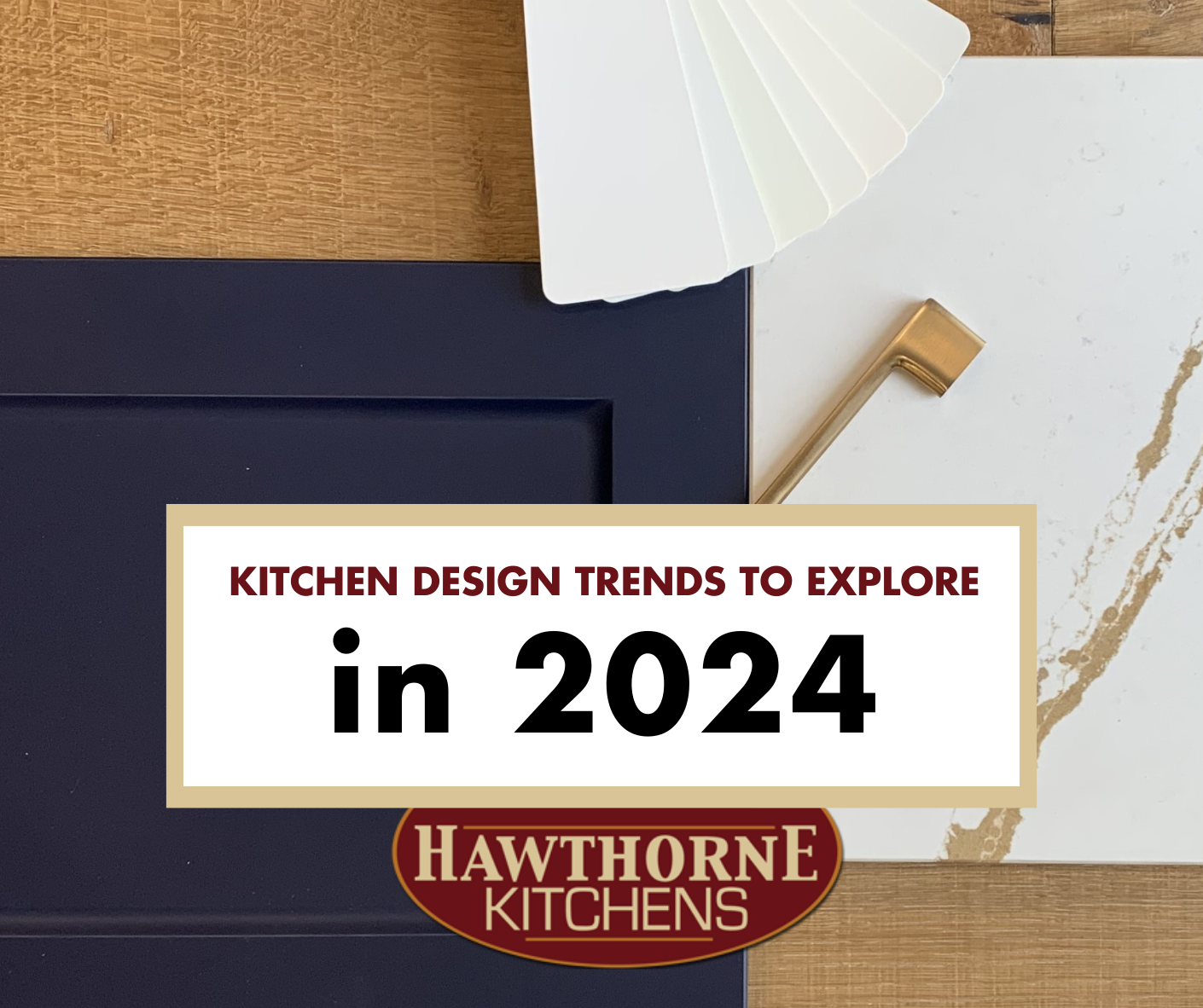 Kitchen Design Trends That Will Make Waves in 2024! - Hawthorne Kitchens